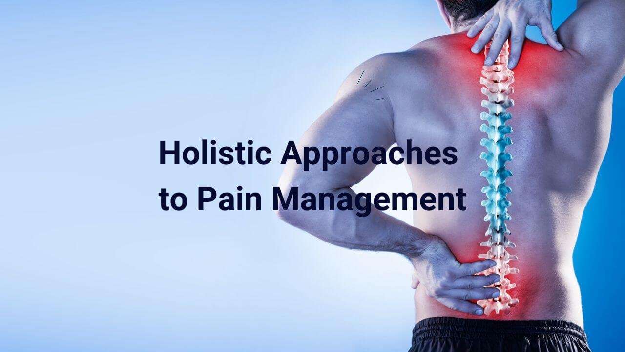 Holistic Approaches to Pain Management – Boston, MA Holistic Approaches to Pain Management – Boston, MA